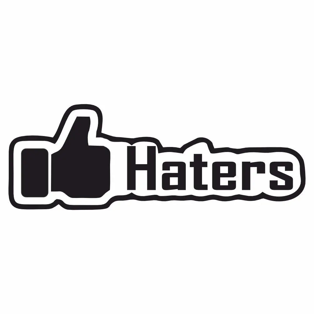 Haters Sticker Motorcycle, Car, Helmet, Laptop 15 cm - Sticker Master